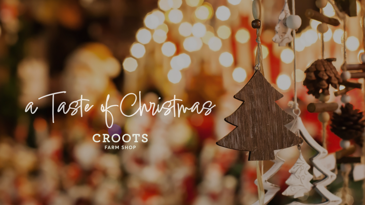 Taste of Christmas event - Croots Farm Shop